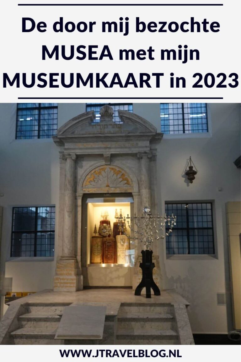 De door mij bezochte musea met mijn museumkaart in 2023 | JTravelBlog
